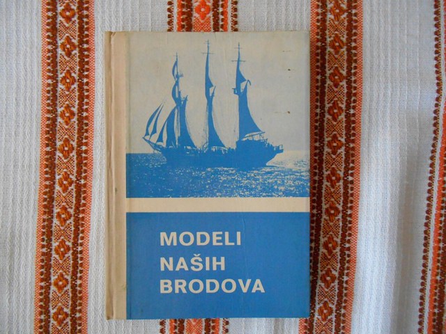 Modeli naših brodova
