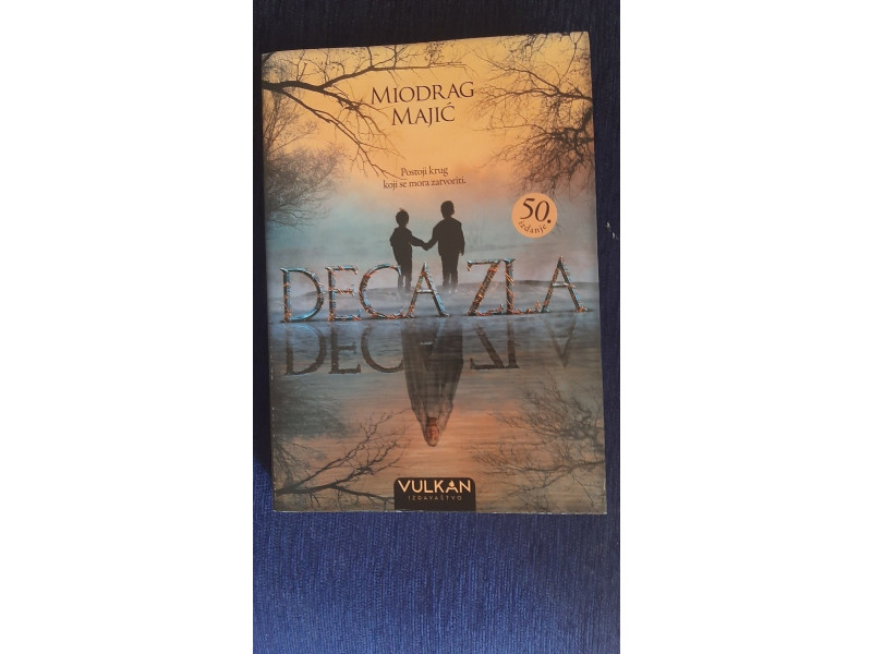 RASPRODAJA - MIODRAG MAJIĆ - DECA ZLA; NOVA KNJIGA