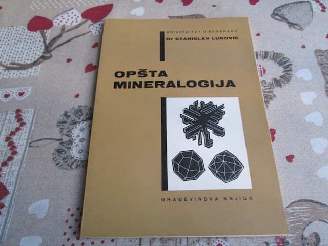 OPŠTA MINERALOGIJA - Stanislav Luković