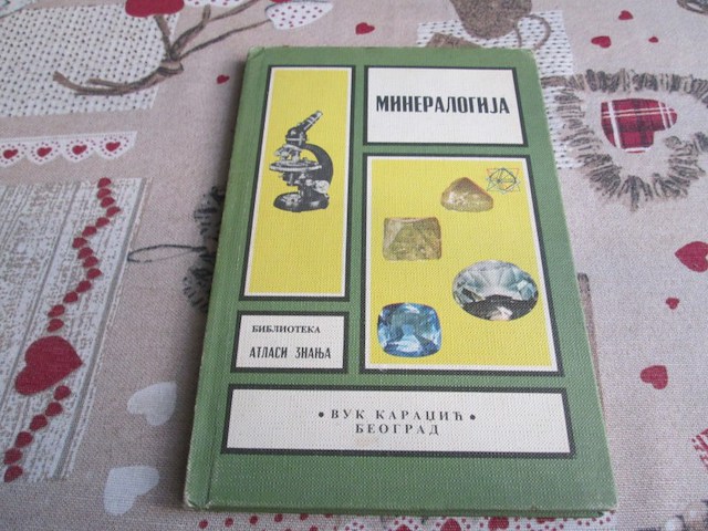 ATLASI ZNANJA: MINERALOGIJA
