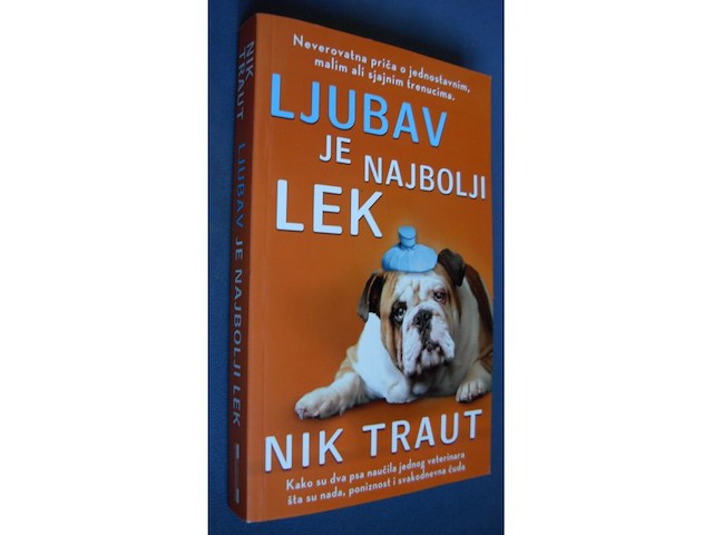 LJUBAV JE NAJBOLJI LEK - Nik Traut
