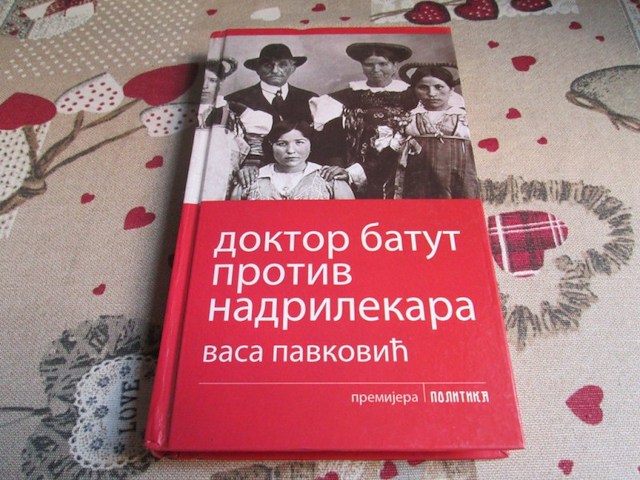 DOKTOR BATUT PROTIV NADRILEKARA - Vasa Pavković