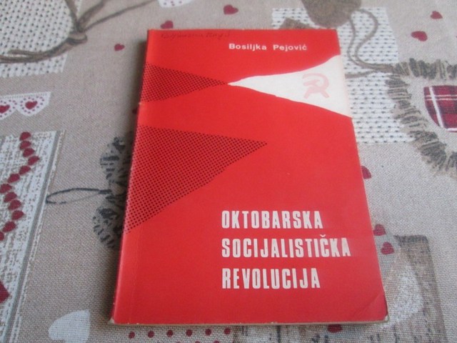 Oktobarska socijalistička revolucija - Bosiljka Pejović