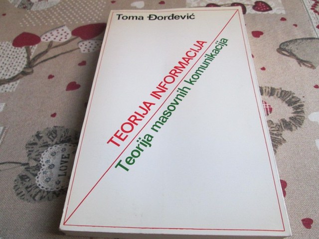 TEORIJA INFORMACIJA - Toma Đorđević