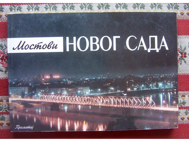 Mostovi Novog Sada