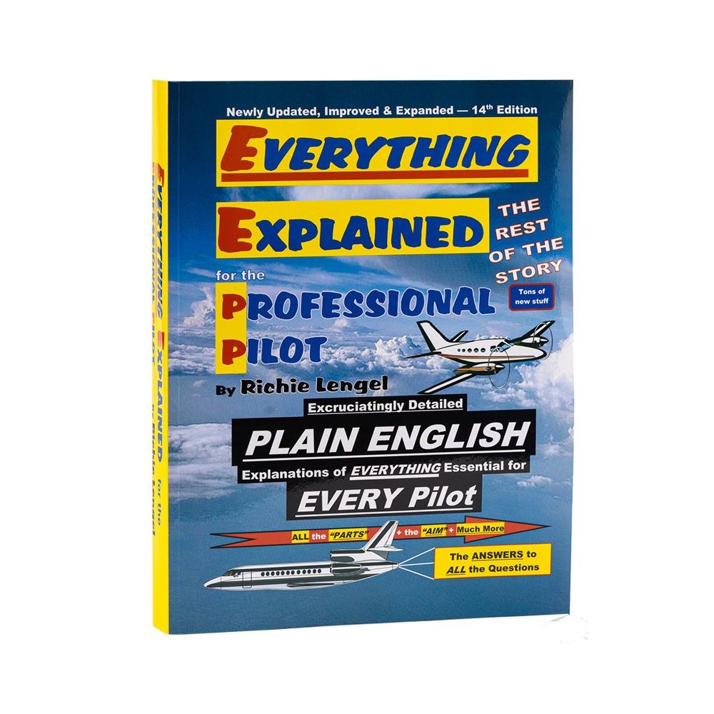 Everything Explained For Professional Pilot - 15th Edition