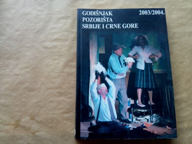 Godišnjak pozorišta Srbije i CG 2003.-04 ,Sterijino p