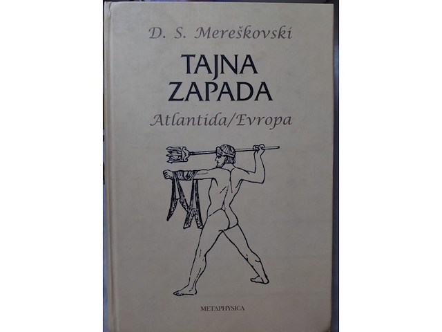 Tajna zapada - Atlantida i Evropa - Mereškovski (AKCIJA