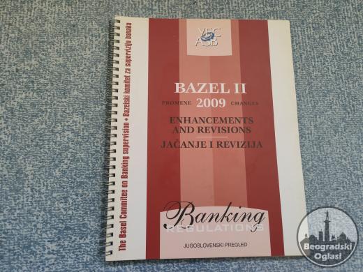 Bazel II - promene 2009 Jačanje i revizija