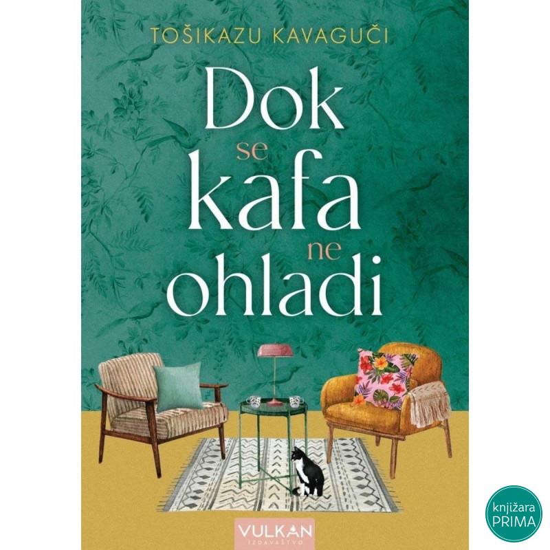Dokse kafa ne ohladi - Tošikazu Kavaguči VULKAN