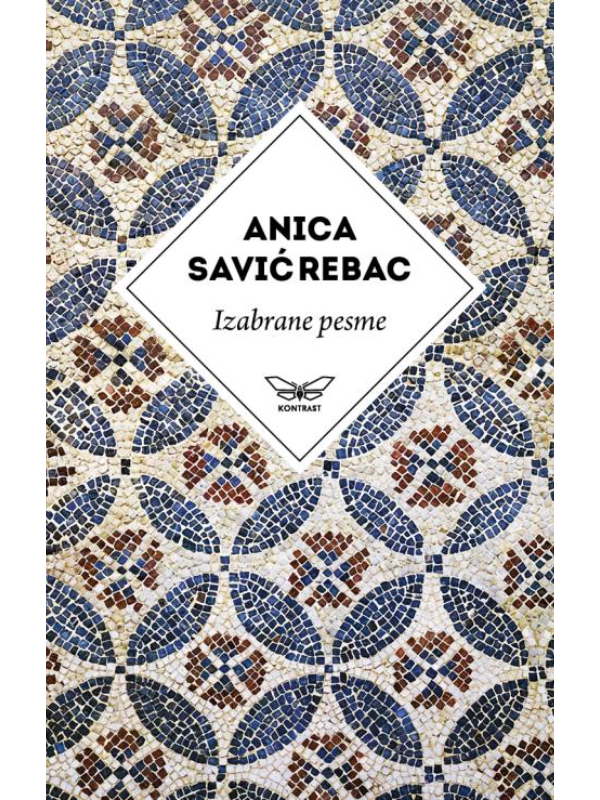 Anice Savić Rebac Izabrane pesme – Kontrast
