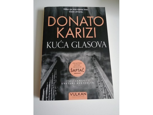 Kuća glasova - Donato Karizi