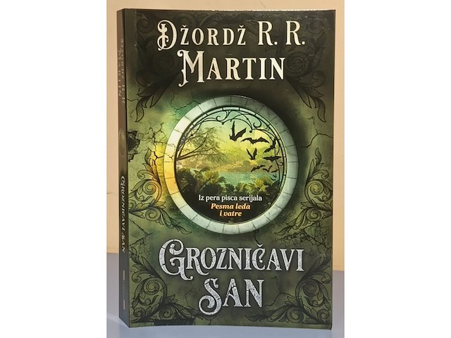 GROZNIČAVI SAN Džordž R. R. Martin