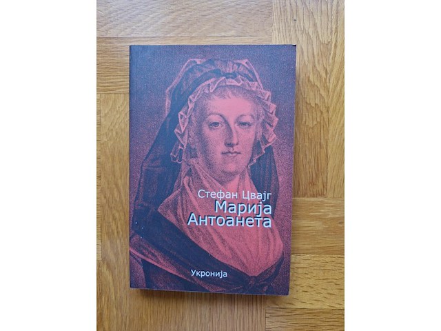 Marija Antoaneta - Stefan Cvajg