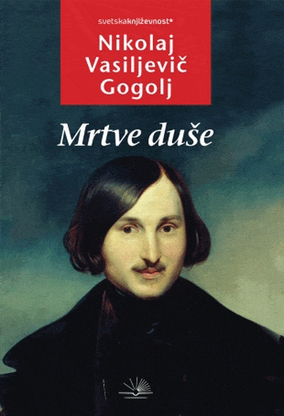 Mrtve duše - Nikolaj Vasiljevič Gogolj