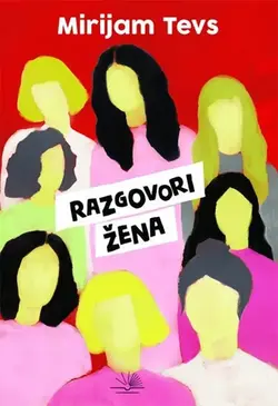 Razgovori žena - Mirijam Tevs