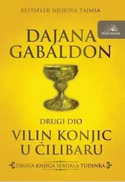 Vilin konjic u ćilibaru drugi deo - Dajana Gabaldon