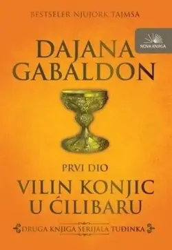 Vilin konjic u ćilibaru prvi deo - Dajana Gabaldon