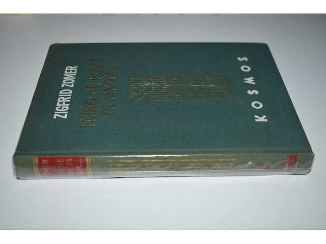 - I niko ne place za mnom... - Zigfrid Zomer
