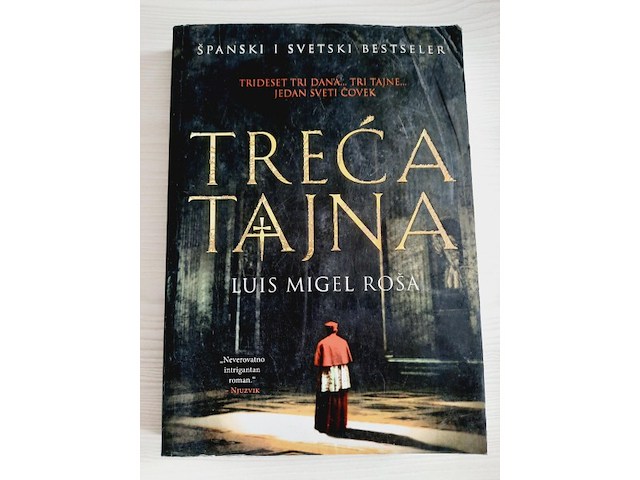 Treca tajna - Luis Migel Rosa