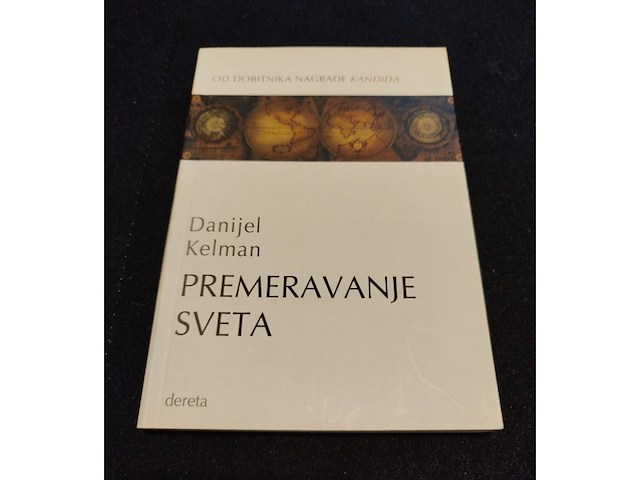 Premeravanje sveta - Danijel Kelman