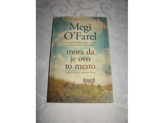 Mora da je ovo to mesto - Megi O Farel