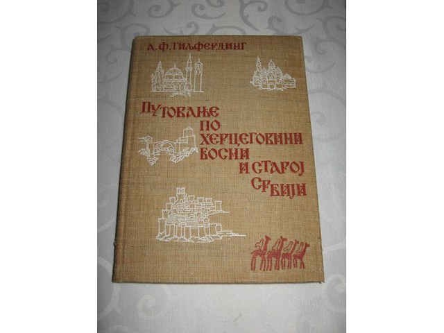 Putovanje po Hercegovini, Bosni i Staroj S. Giljferding