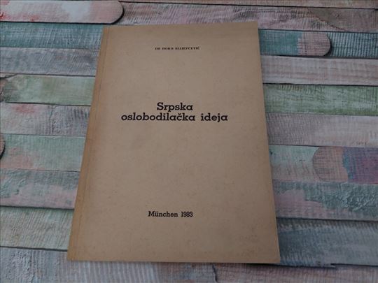 Srpska Oslobodilačka ideja dr Đoko Slijepčević
