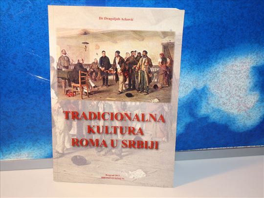 Tradicionalna kultura Roma u Srbiji