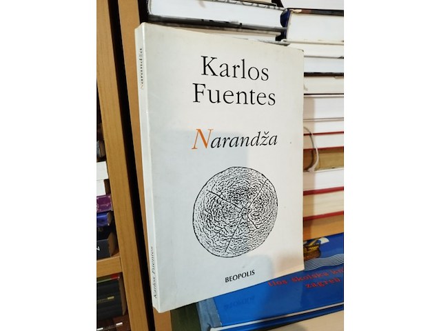 Narandza, Karlos Fuentes