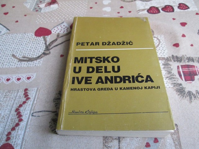 MITSKO U DELU IVE ANDRIĆA - Petar Džadžić