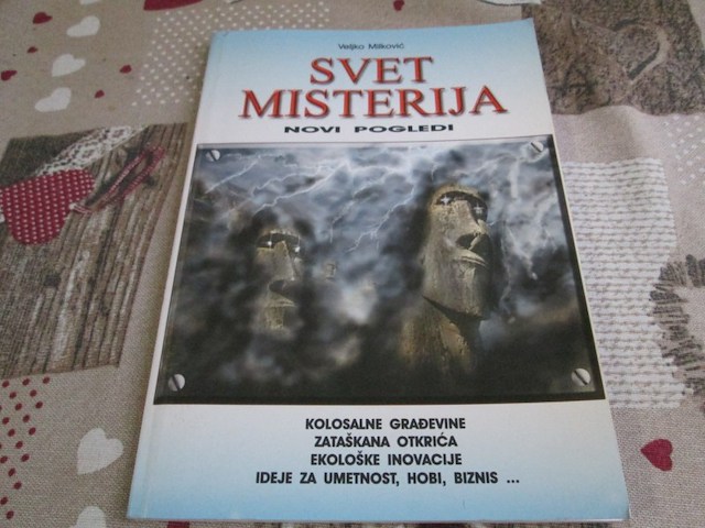 SVET MISTERIJA : NOVI POGLEDI - Veljko Milković