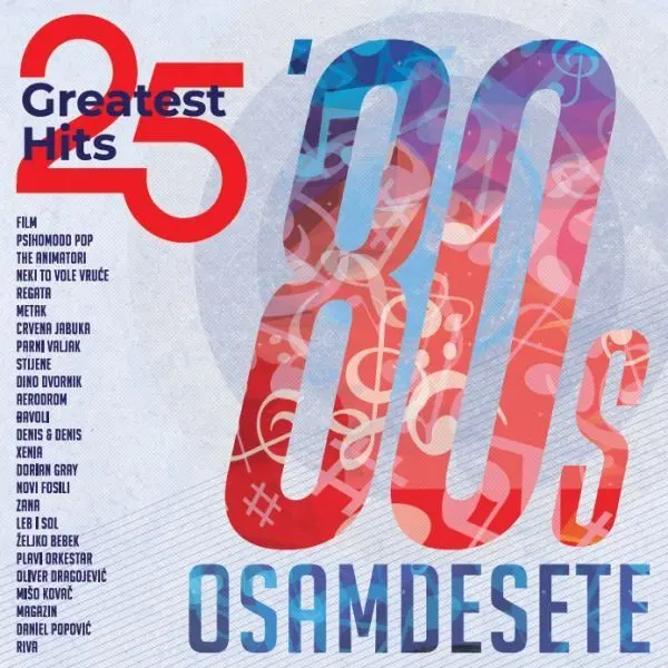 Osamdesete - 25 Greatest Hits