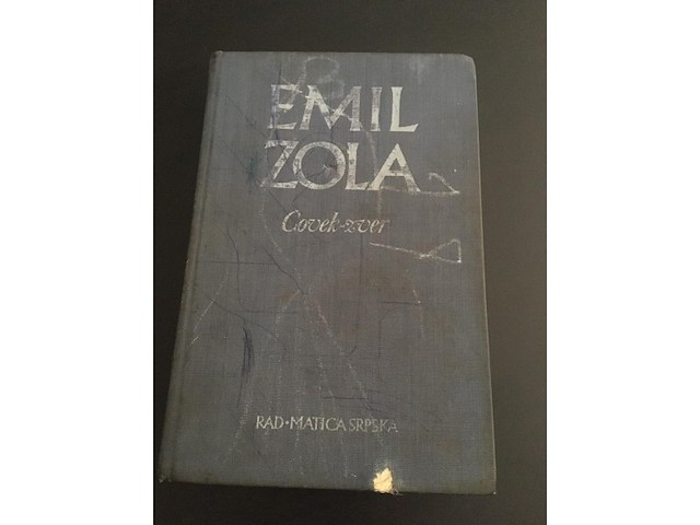 Emil Zola - Covek zver