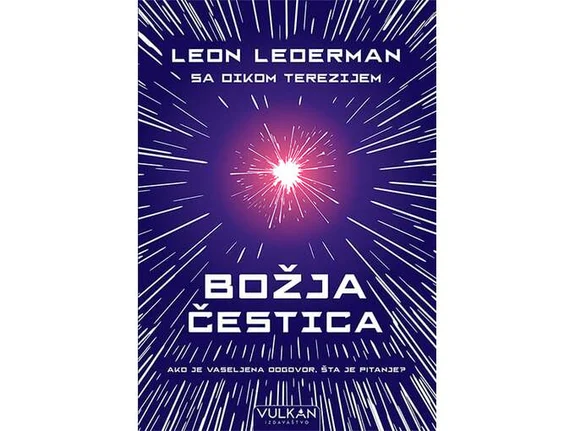 Božja čestica - Leon Lederman, Dik Terezi