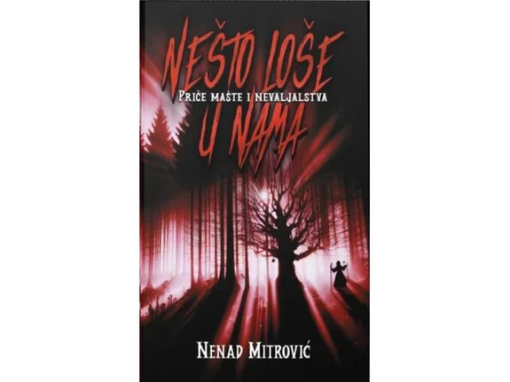 Nešto loše u nama - Nenad Mitrović