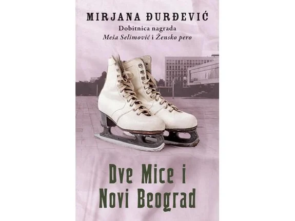 Dve Mice i Novi Beograd - Mirjana Đurđević