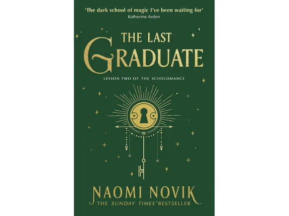 The Last Graduate - Naomi Novik