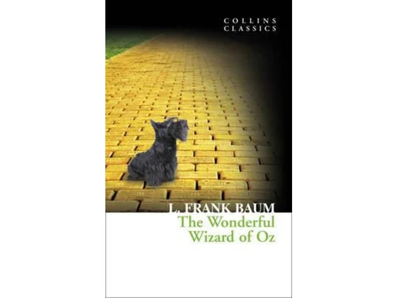 The Wonderful Wizard of Oz (Collins Classics) - L. Frank Baum