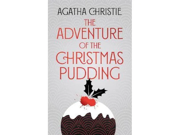 The Adventure of the Christmas Pudding - Agatha Christie