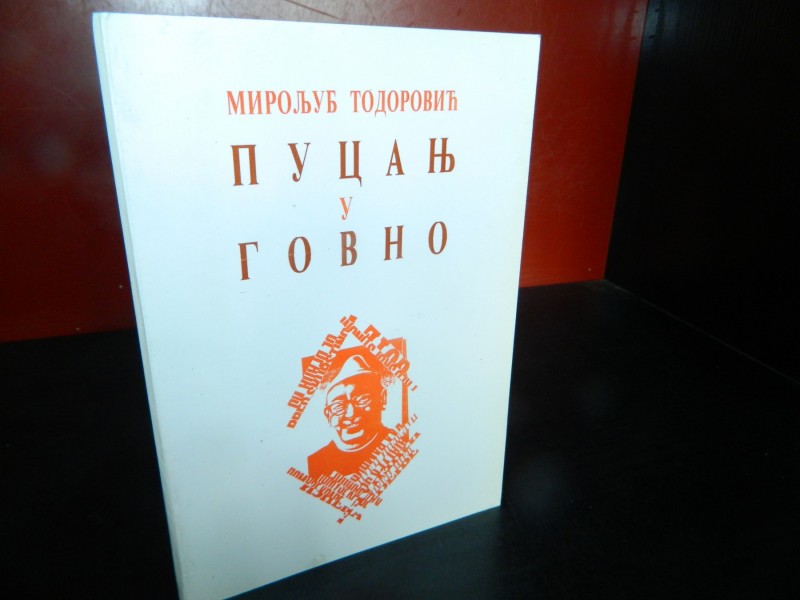 Pucanj u govno, Miroljub Todorović POSVETA