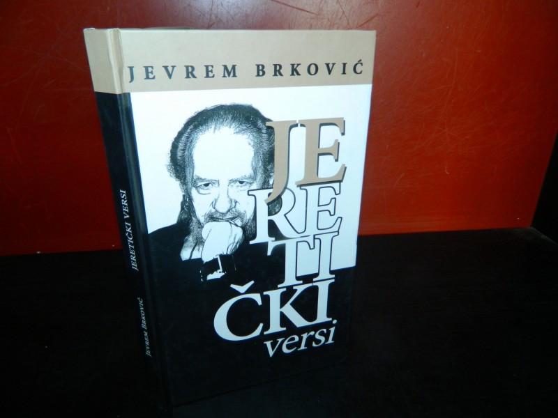 Jeretički versi, Jevrem Brković