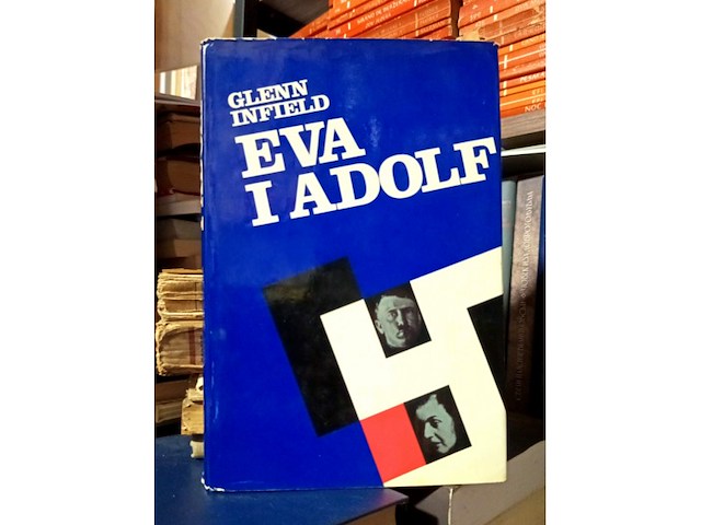 Glenn Infield – Eva i Adolf