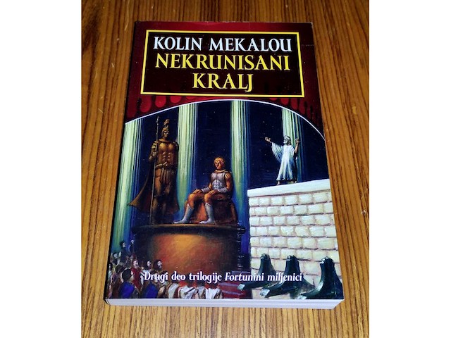 Kolin Mekalou - NEKRUNISANI KRALJ