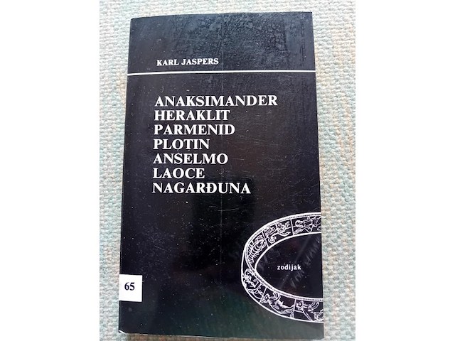 Karl Jaspers Anaksimander, Heraklit, Parmenid, Plotin