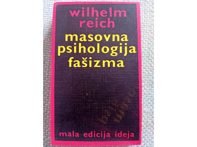Wilhelm Reich Masovna psihologija fasizma
