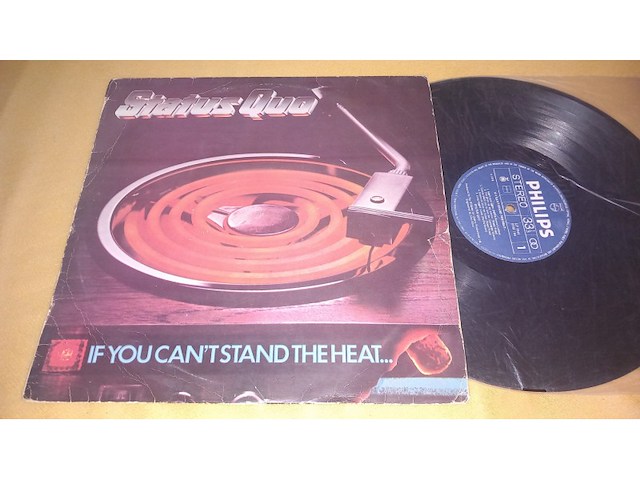 Status Quo - If You Can`t Stand The Heat...