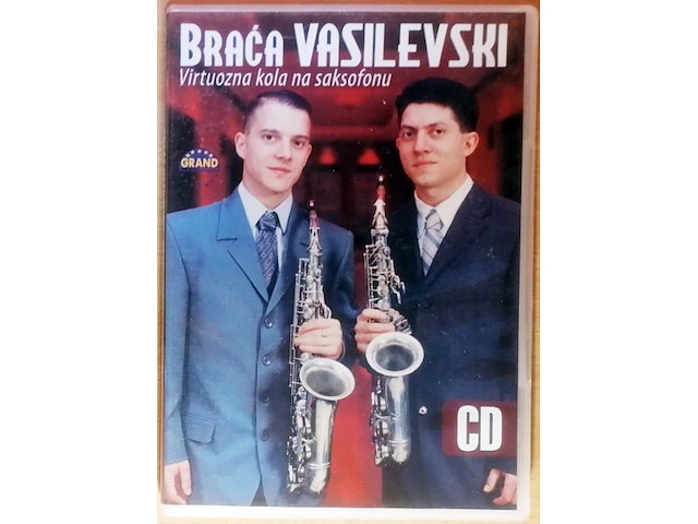 CD folk: BRAĆA VASILEVSKI - Kola na saksofonu (2005) M