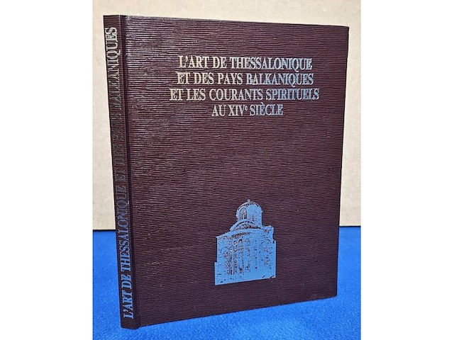 L`art de Thessalonique et des pays balkaniques