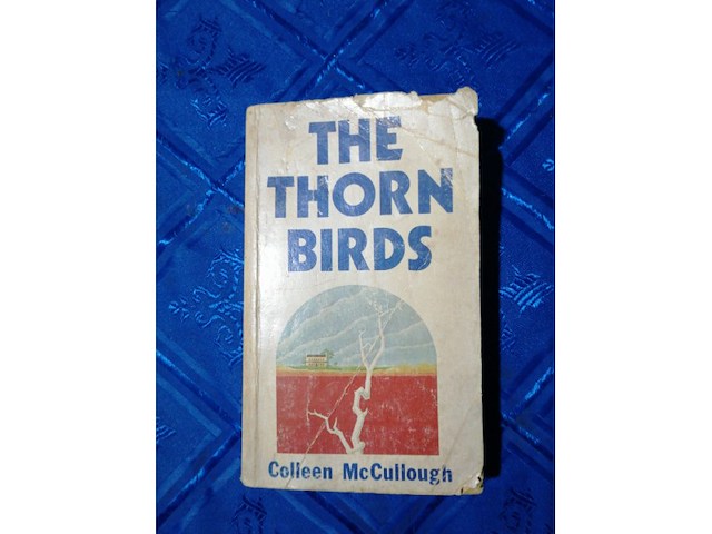 COLLEEN McCULLOUGH: THE THORN BIRDS